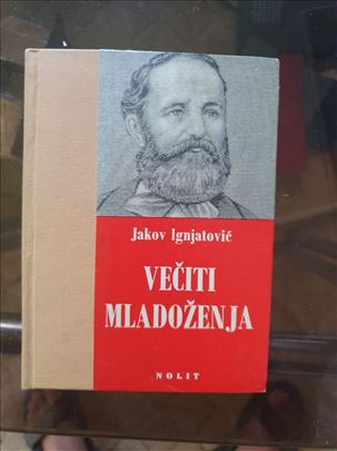 Večiti mladoženja - Jakov Ignjatović