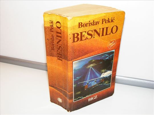 Besnilo - Borislav Pekić