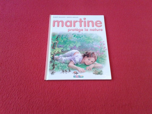 Martine protège la nature