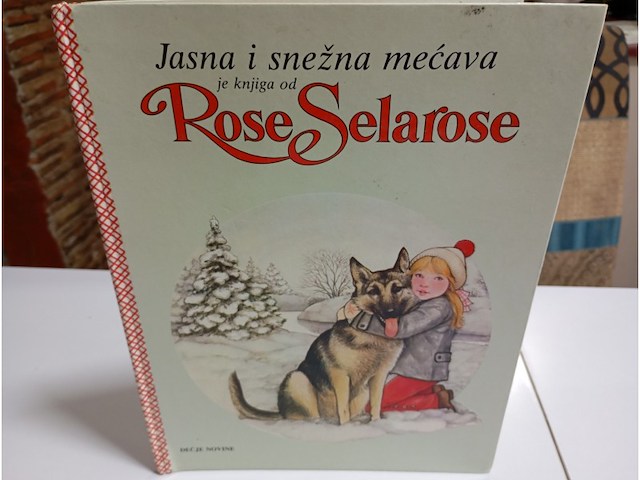 Jasna i snežna mećava  Rose Selarose