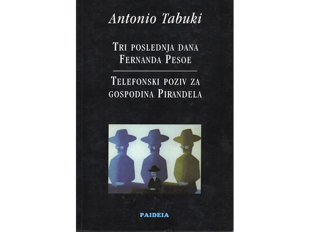 Antonio Tabuki - TRI POSLEDNJA DANA FERNANDA PESOE