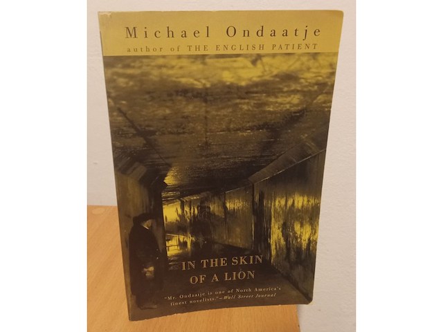 IN THE SKIN OF A LION - MICHAEL ONDAATJE