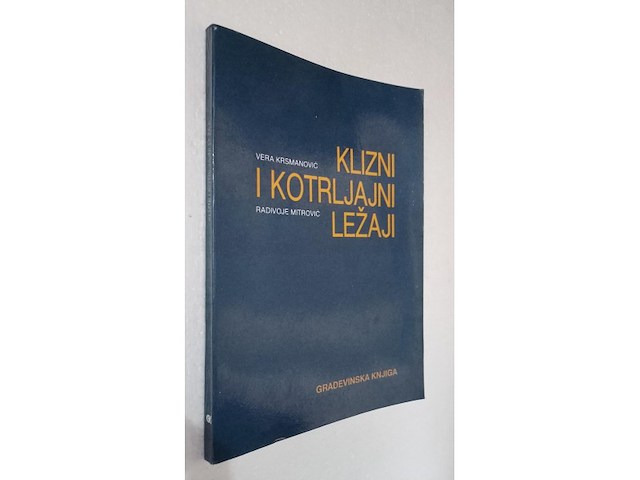 KLIZNI I KOTRLJAJNI LEŽAJI-V.KRSMANOVIĆ,R.MITROVIĆ