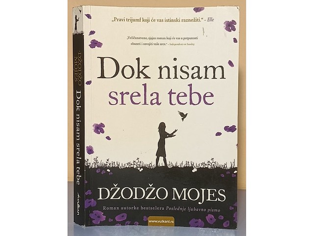 DOK NISAM SRELA TEBE Džodžo Mojes