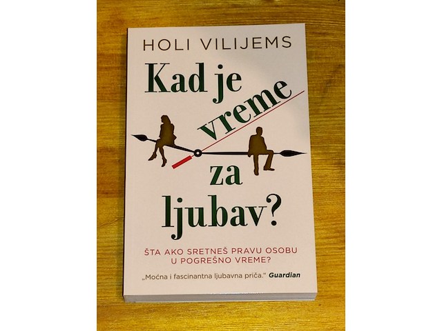 Kad je vreme za ljubav? - Holi Vilijems