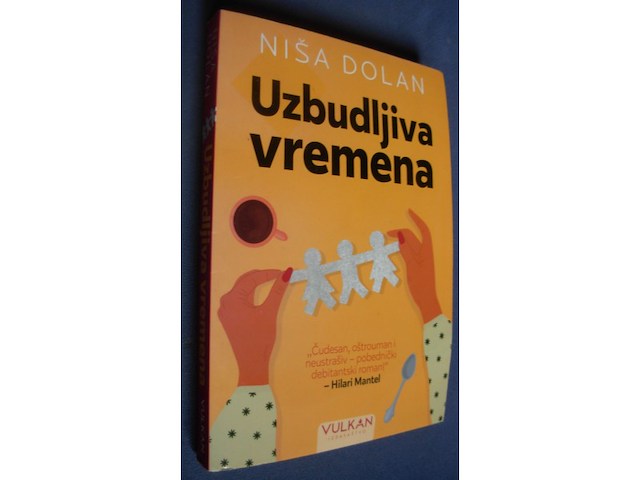 UZBUDLJIVA VREMENA - Niša Dolan