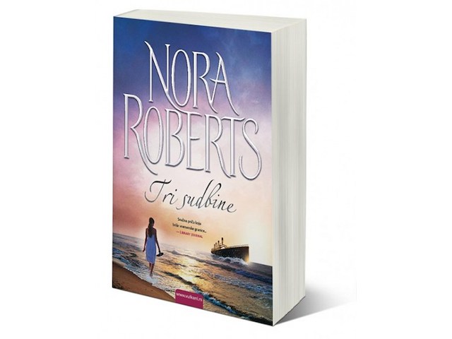 Tri sudbine – Nora Roberts