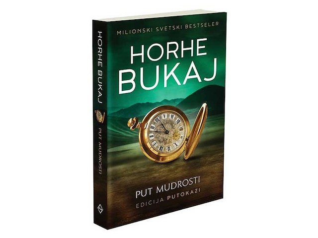 Put mudrosti – Horhe Bukaj