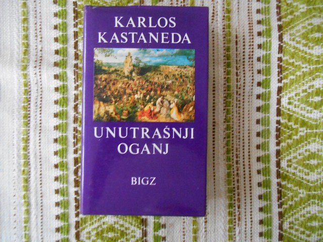 Karlos Kastaneda - Unutrašnji oganj