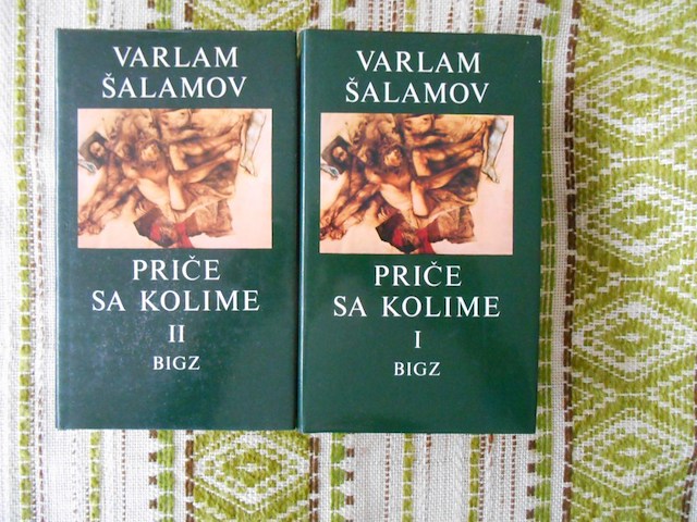 Varlam Šalamov - Priče sa Kolime I-II