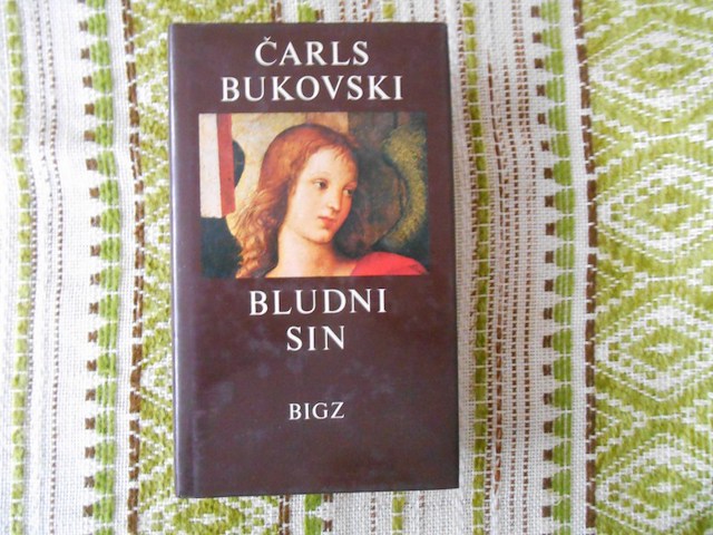 Čarls Bukovski - Bludni sin