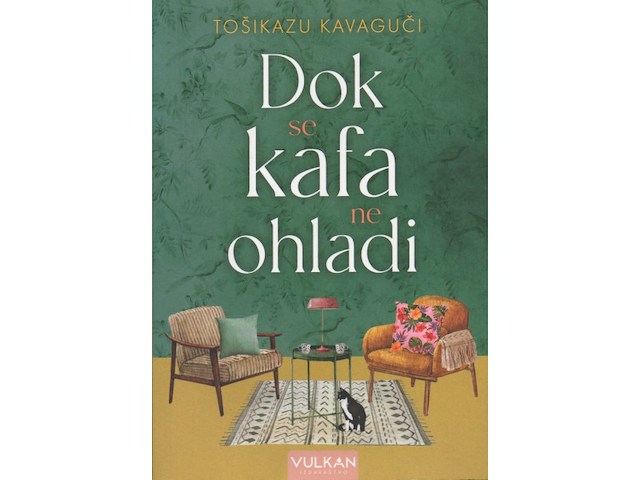 Tošikazu Kavaguči - DOK SE KAFA NE OHLADI