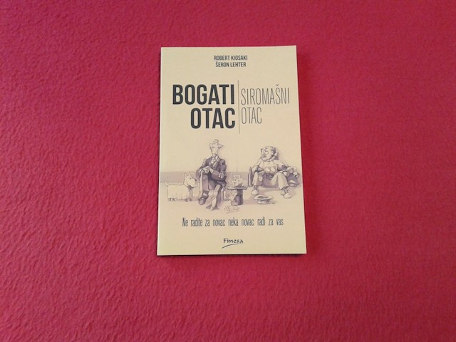 Bogati otac, siromašni otac - Robert Kiosaki