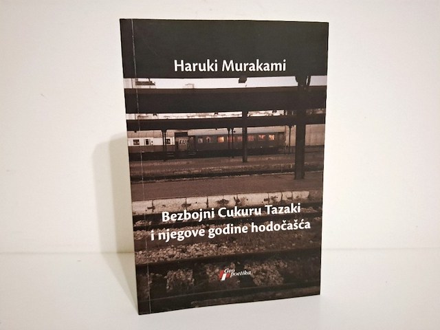 Bezbojni Cukuru Tazaki i njegove godine - Murakami