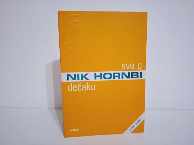 Sve o dečaku  - Nik Hornbi