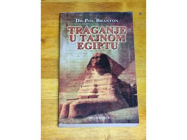 TRAGANJE U TAJNOM EGIPTU - POL BRANTON