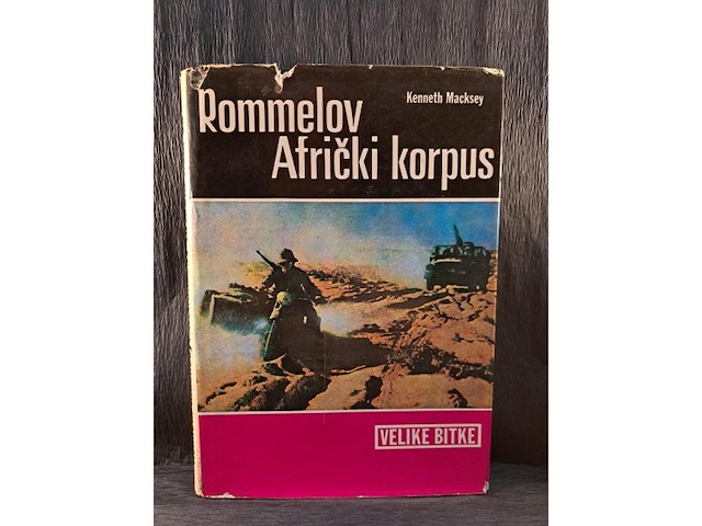 ROMMELOV AFRIČKI KORPUS - Kenneth Macksey