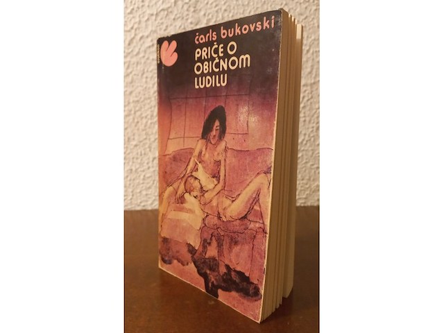 Čarls Bukovski: `Priče o običnom ludilu`