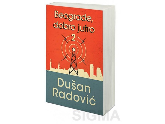 Beograde, dobro jutro 2 – Dušan Radović