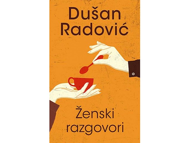 Ženski razgovori – Dušan Radović