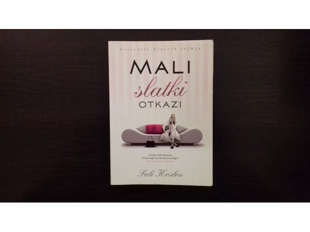 MALI SLATKI OTKAZI,Sali Koslou