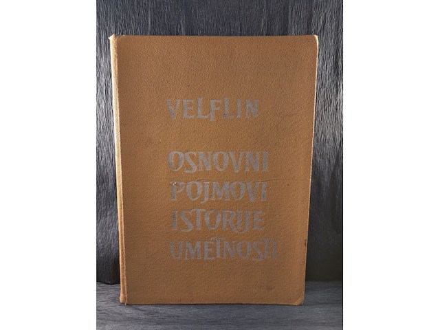 OSNOVNI POJMOVI ISTORIJE UMETNOSTI - Hajnrih Velflin