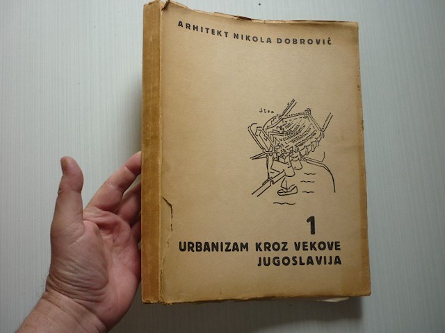 Nikola Dobrović URBANIZAM KROZ VEKOVE