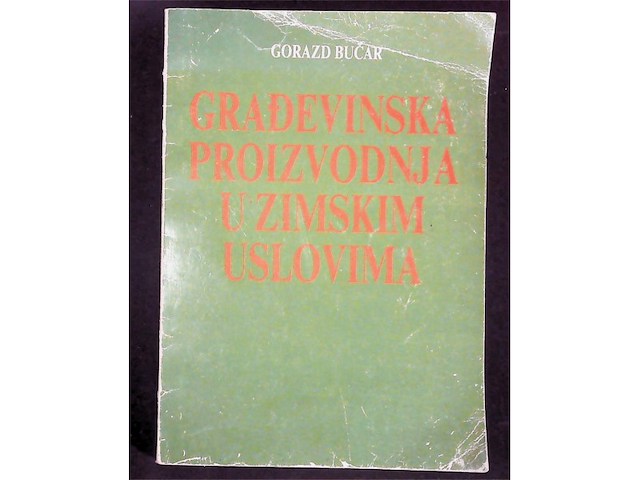 Građevinska proizivodnja u zimskim uslovima