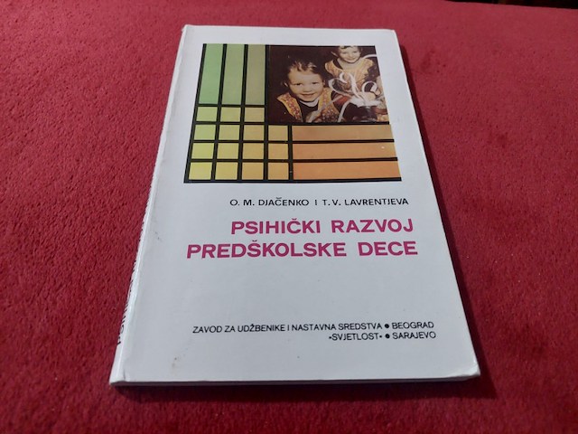 Psihički razvoj predškolske dece Djačenko Lavrentjeva