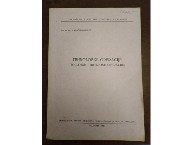 TEHNOLOSKE OPERACIJE (toplotne i difuzione operacije)