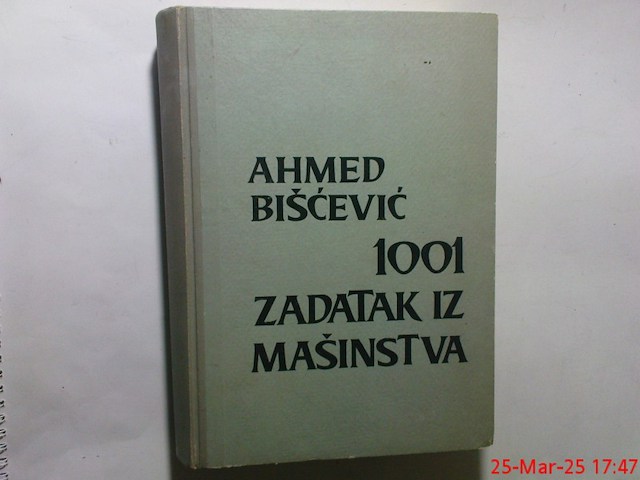 AHMED  BISCEVIC - 1001 ZADATAK IZ MASINSTVA