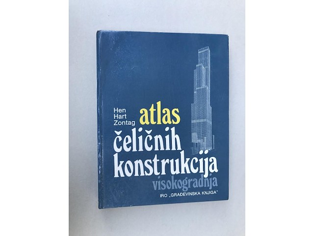 Atlas čeličnih konstrukcija-  Zontag, Hen, Hart