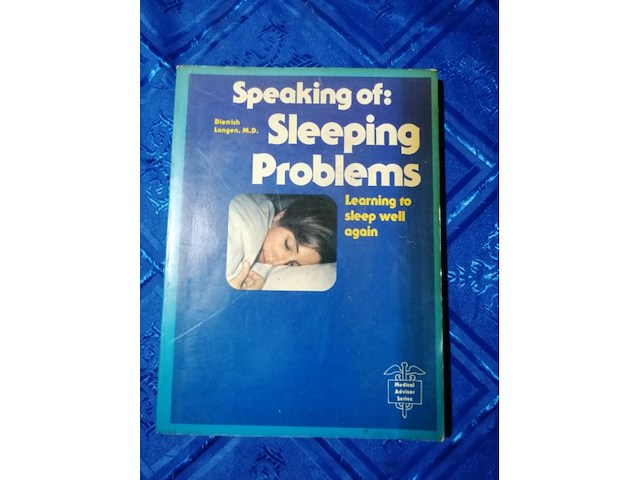 Speaking of Sleeping Problems  DIETRICH LANGEN