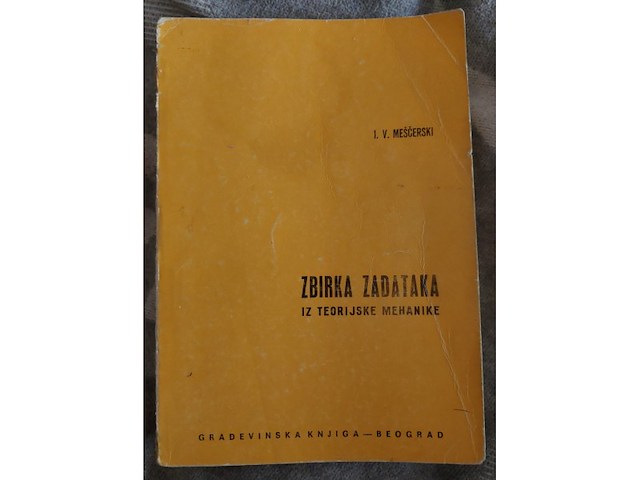 Zbirka zadataka iz teorijske mehanike- Meščerski