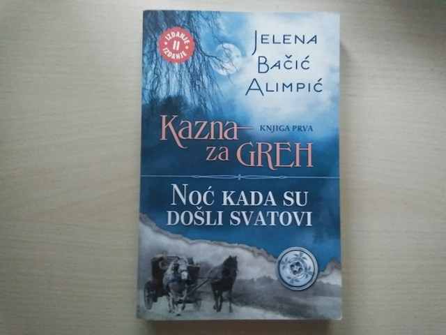 Jelena Bačić Alimpić- KAZNA ZA GREH knjiga prva