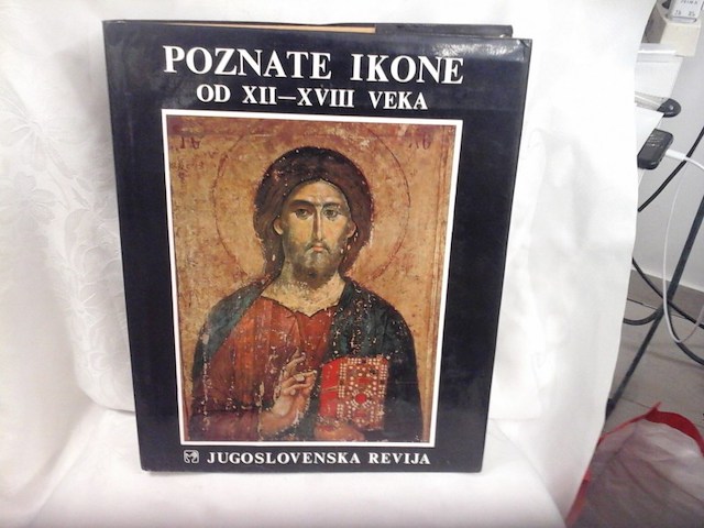 Poznate ikone od XII do XVIII veka Mirjana Tatić Đurić