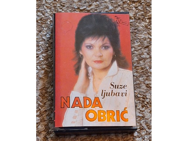 KASETA-NADA OBRIĆ-SUZE LJUBAVI-ORIGINAL