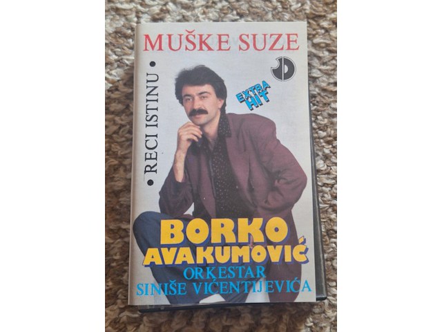 KASETA-BORKO AVAKUMOVIĆ-MUŠKE SUZE-NEKORIŠĆENO