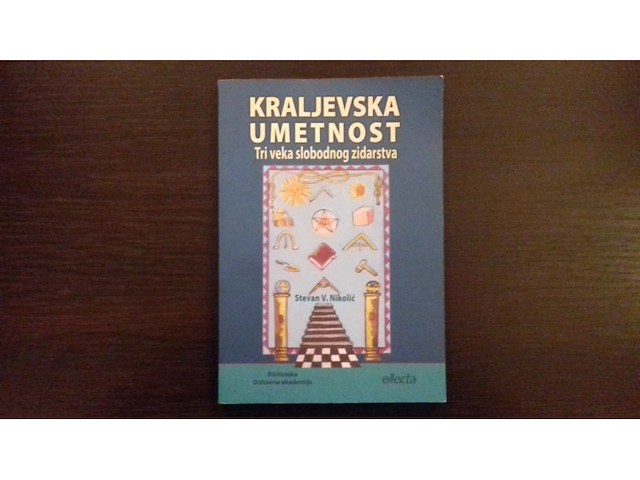 Kraljevska umetnost,Stevan V.Nikolić