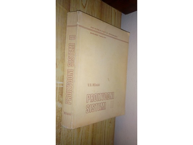 Proizvodni sistem II - Milačić