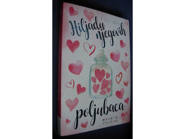 HILJADU NJEGOVIH POLJUBACA - Tili Kol