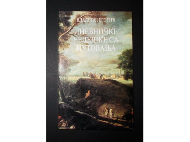 Vladeta Jerotic-Dnevnicke Beleske sa Putovanja (2002)