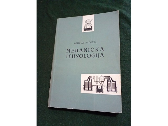 Mehanička Tehnologija I deo Vojislav Radović