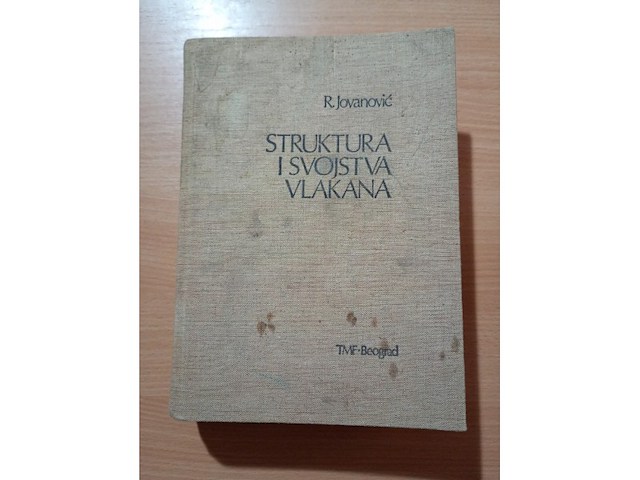 Struktura i Svojstva Vlakana Radmila S Jovanović