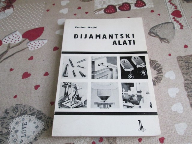 DIJAMANTSKI ALATI - Fedor Rajić