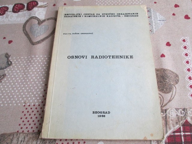 OSNOVI RADIOTEHNIKE - Dusan Grekulovic