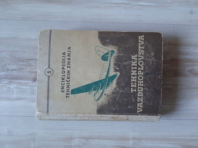 Tehnika vazduhoplovstva, Tehnička knjiga, Beograd, 1951