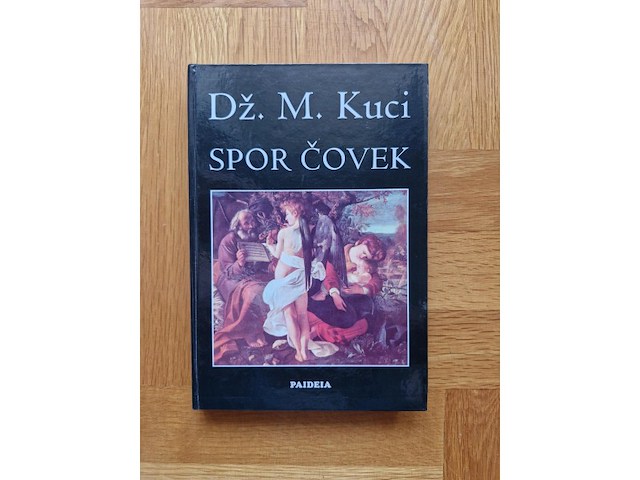Spor čovek - Dž. M. Kuci