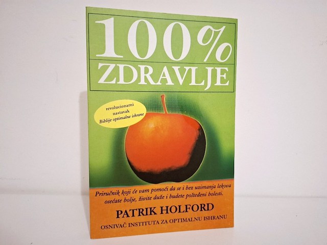 100% zdravlje  - Patrik Holford