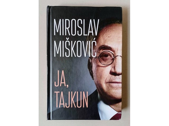 JA TAJKUN - Miroslav Miskovic